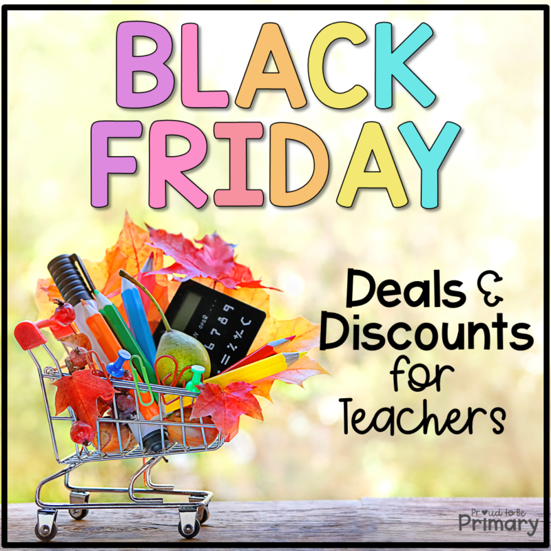 Black Friday Deals and Discounts for Teachers – Proud to be Primary