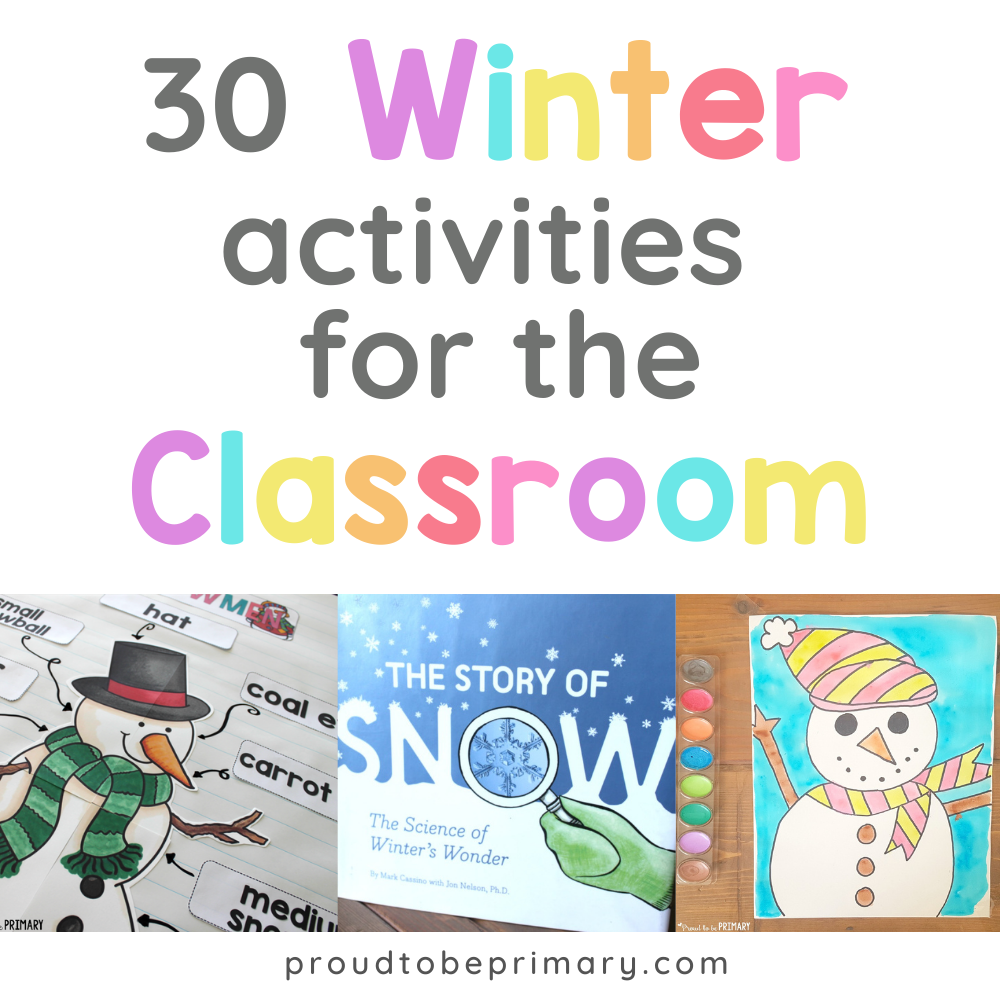 20 Exciting Winter Activities for the K-2 Classroom – Proud to be Primary