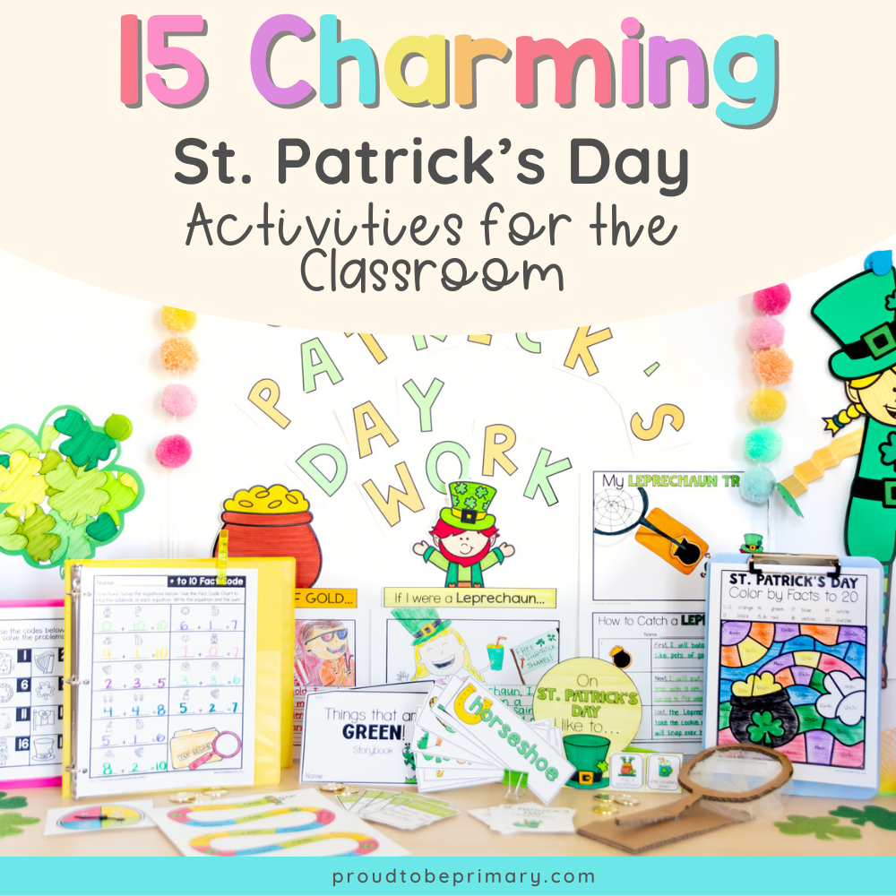 15 St. Patrick's Day Activities to Charm Your Classroom – Proud to be ...