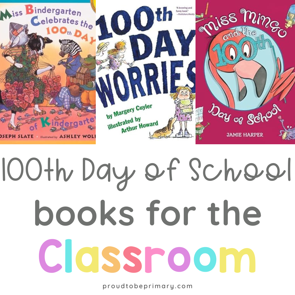 Celebrate 100 Days with Fun-Filled 100th Day of School Books