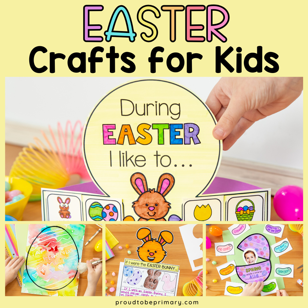 Easter Crafts For Kids: Perfect for K-2 Classrooms – Proud to be Primary